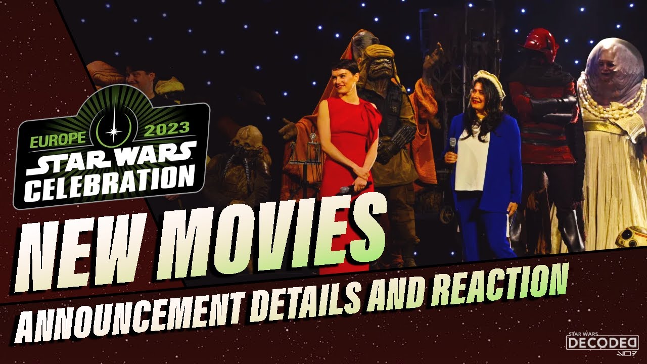 Three NEW Star Wars Movies on the Way! | Star Wars Celebration Europe ...