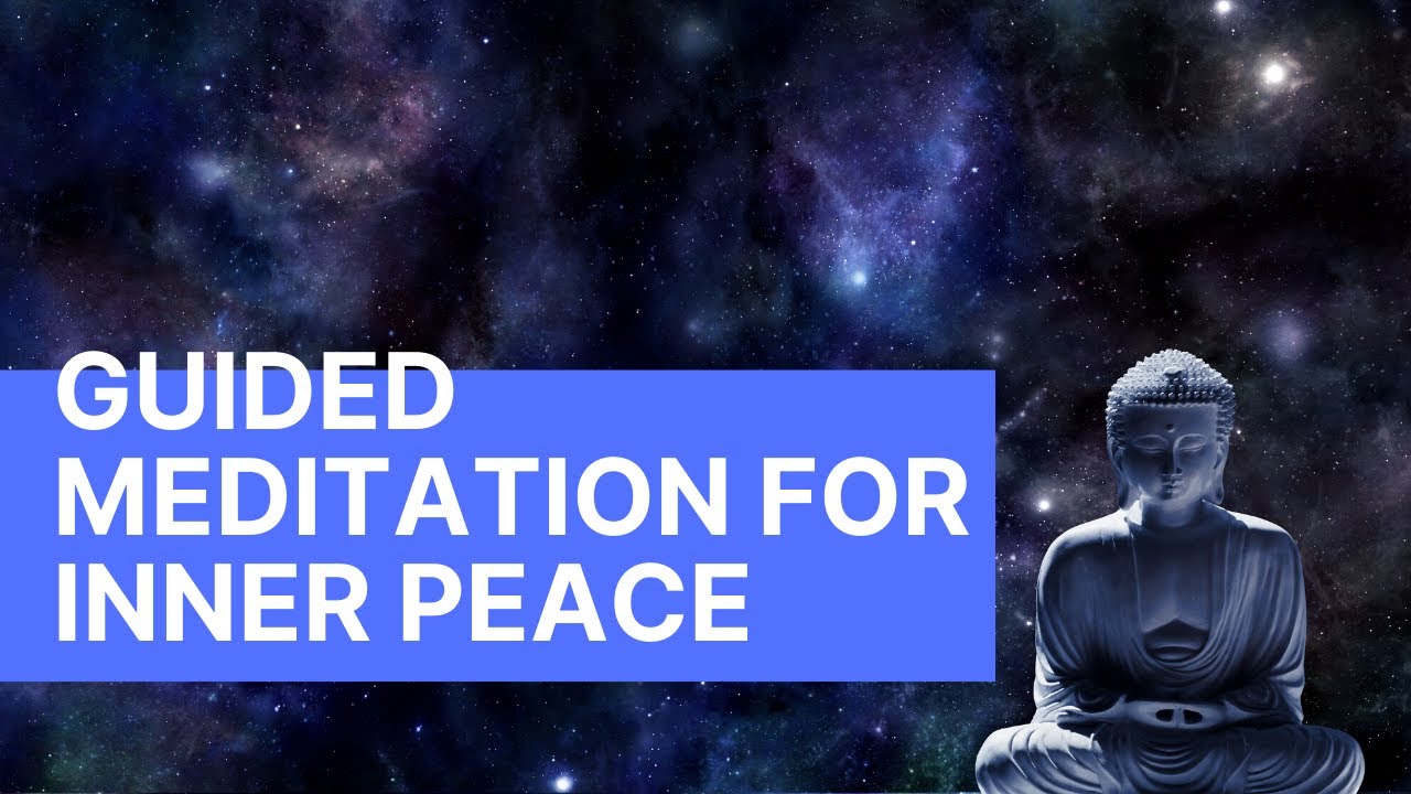 Guided Meditation For Inner Peace - YouTube