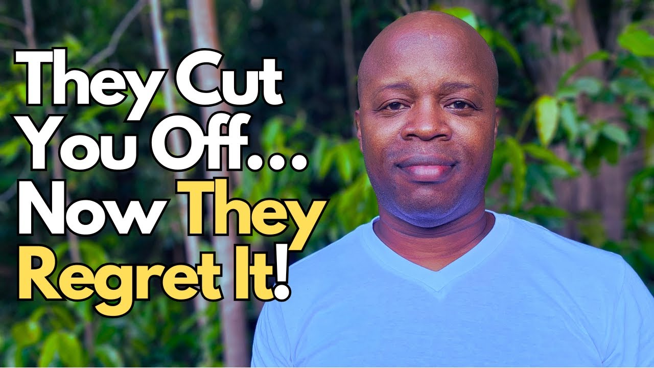 They Cut You Off but Now They’re Desperate to Talk to You! - YouTube