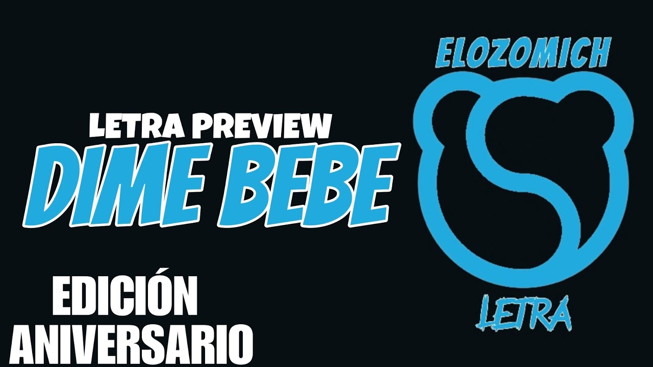DIME BEBÉ - (Letra Preview) Ozuna - Edición Aniversario | ElOzoMich Letra - YouTube