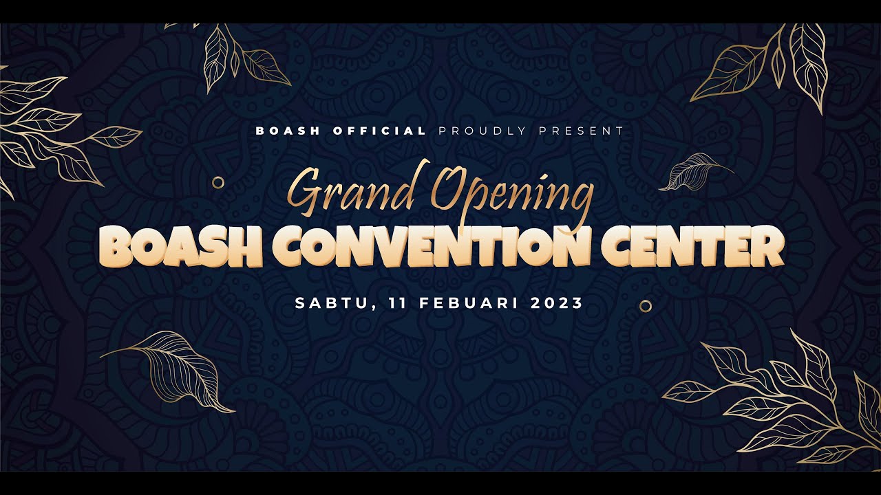 Grand Opening Boash Convention Centre - YouTube