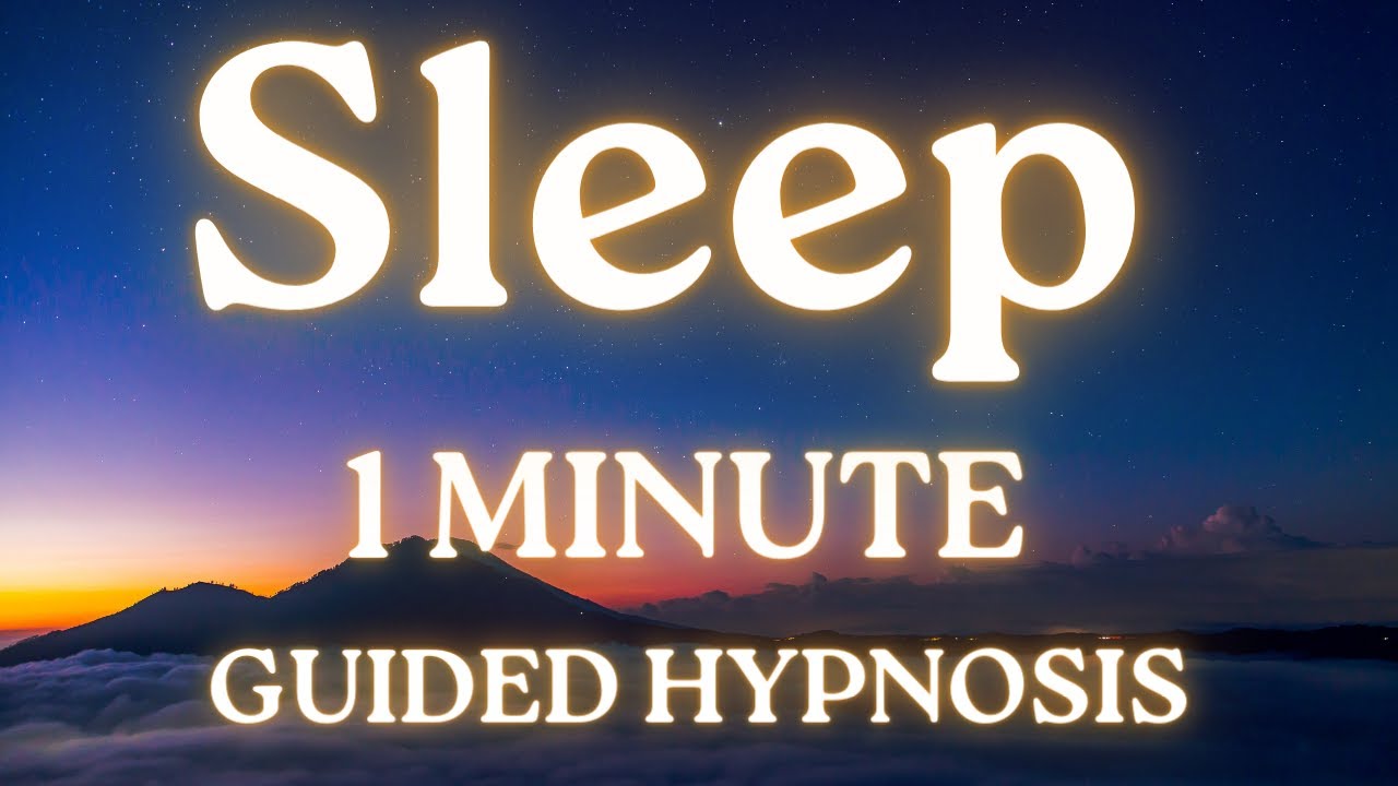 SLEEP NOW! POWERFUL ONE MINUTE HYPNOSIS FROM 15 MINUTE HYPNOSIS ...