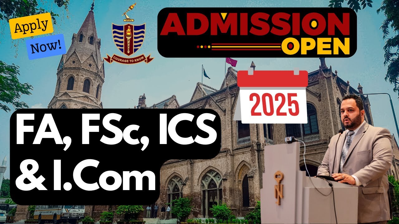 GC University Lahore FA/FSc Admission 2025 | GCU Lahore Admission 2025 | ICS & I.Com Admissions ...