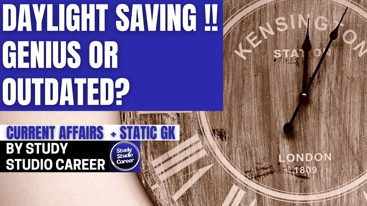 Do Humans Need Daylight Saving Time | Genius or Outdated Concept ...