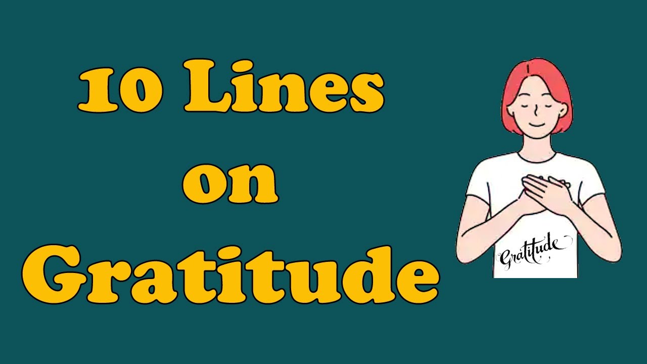 10 Lines On Gratitude In English YouTube 10-lines-on-gratitude-in-english-youtube