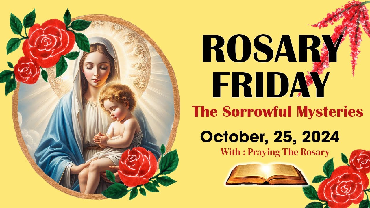 Rosary Tuesday🌹 Daily Holy Rosary I October 25, 2024 I The Sorrowful ...