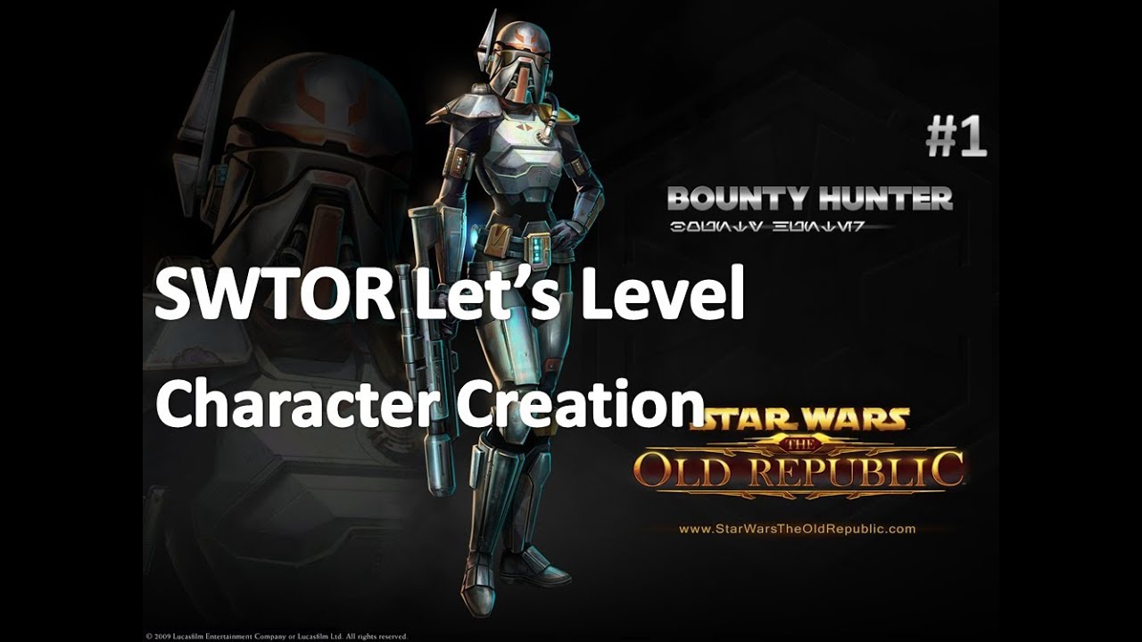 SWTOR Let's Level Part 1 Character Creation - YouTube