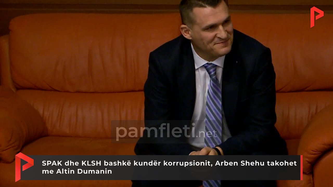 SPAK dhe KLSH bashkë kundër korrupsionit, Arben Shehu takohet me Altin ...