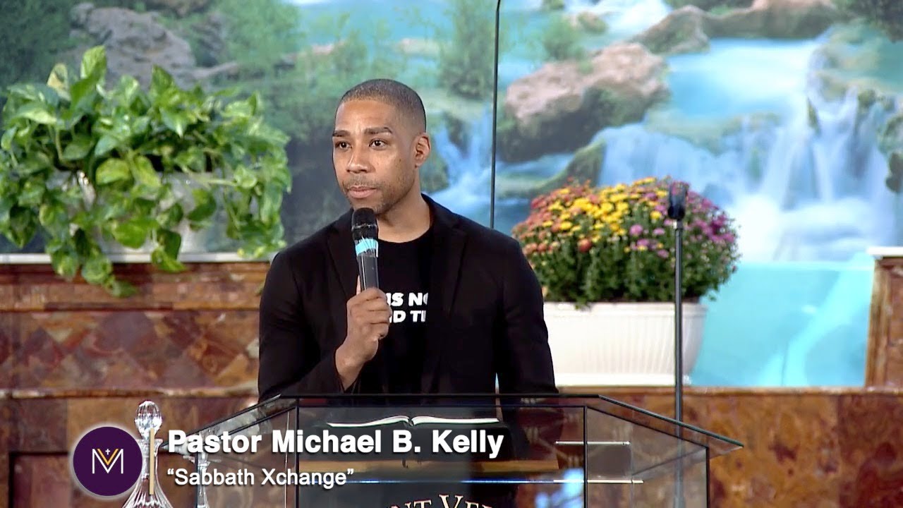 Pastor Michael B Kelly: "Sabbath Xchange" - September 21, 2019 - YouTube