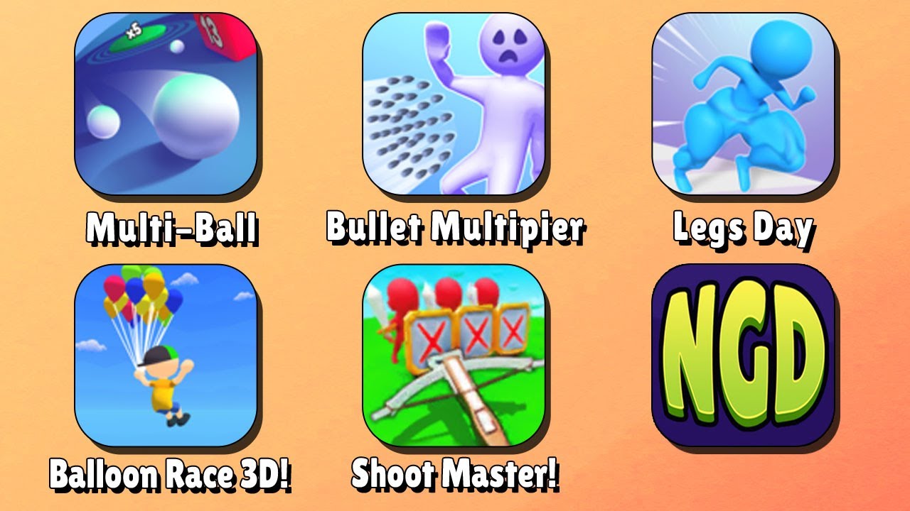 Multi-Ball, Bullet Multipier, Legs Day, Balloon Race 3D!, Shoot Master ...