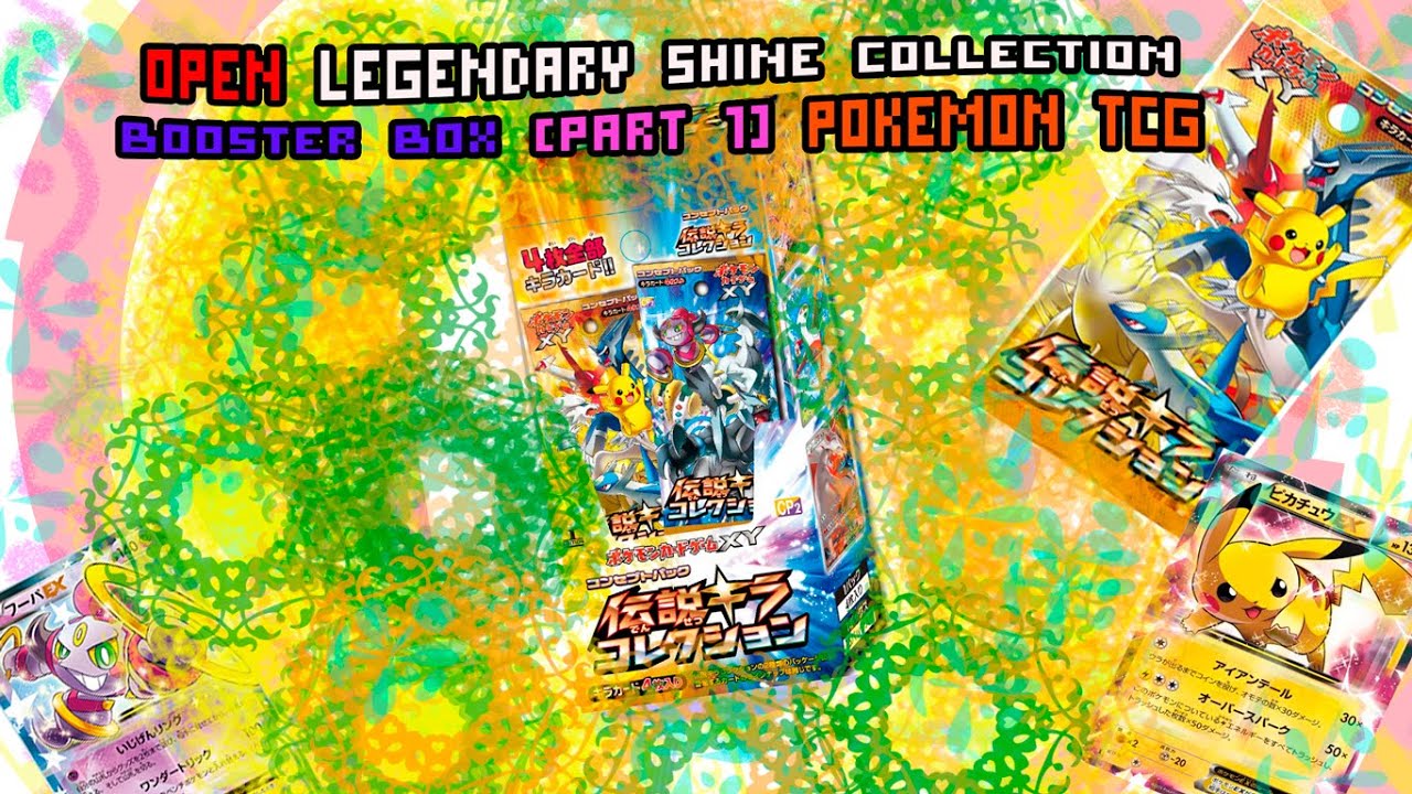 [Part 1]Legendary Shine Collection 2015 Open Booster Box Pokemon TCG ...