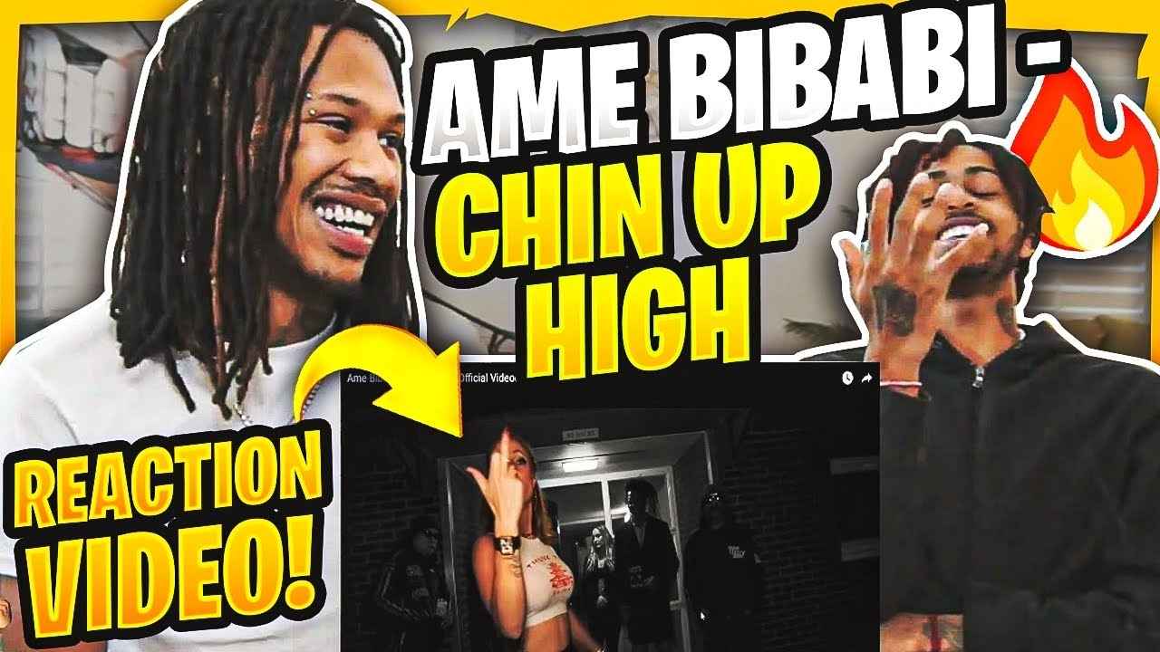 Ame Bibabi - Chin up High (Reaction Video) - YouTube