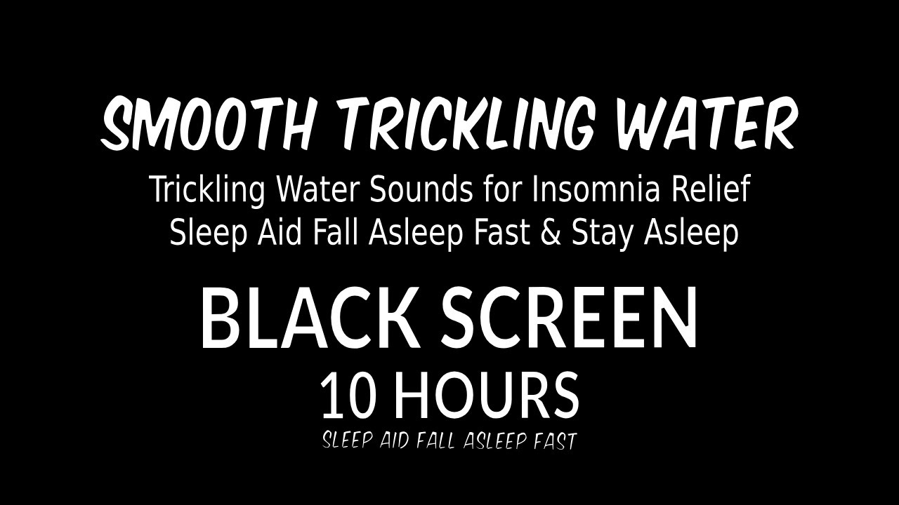 Trickling Water Sounds for Insomnia Relief 💤 10 Hour Sleep Aid Fall ...