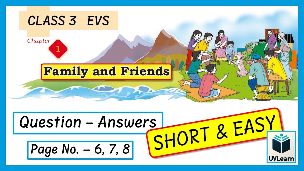 Class 3 EVS Chapter 1: Family and Friends || Question-Answers || Part 1 ...
