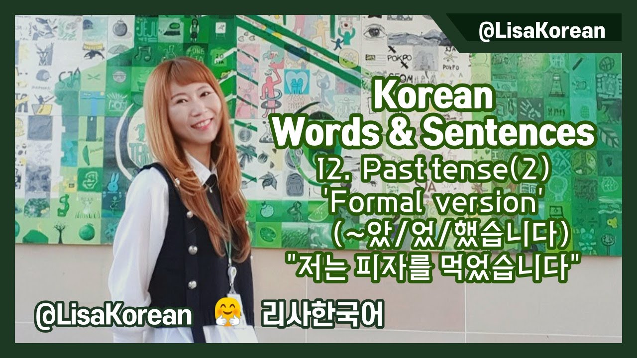 '~았/었/했습니다' The Formal 'Past tense(2)' in Korean words & sentences(12 ...