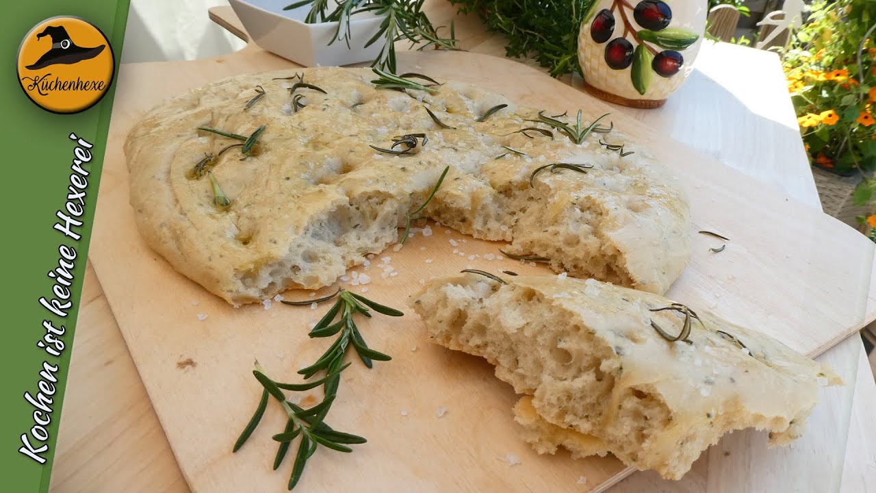 Focaccia Fladenbrot ( ein Genuß zu vielen Gerichten ) - YouTube
