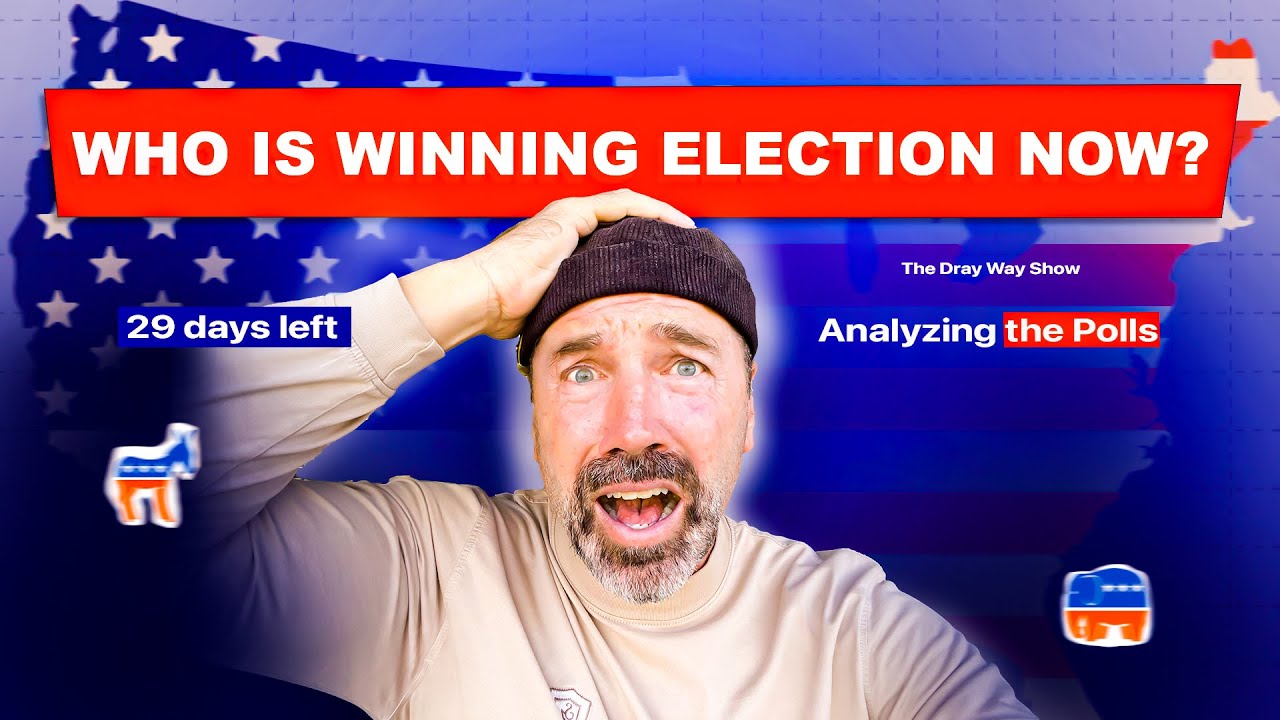 29 Days Out: Who Is Winning Election Right Now | EP: 35 | The Dray Way ...