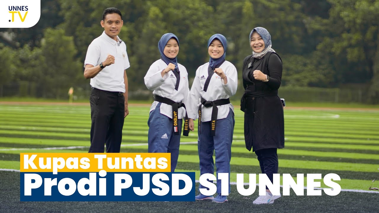 UNNES TV - Prodi Ini Hanya Ada 3 se Indonesia (Profil Prodi PJSD S1 ...