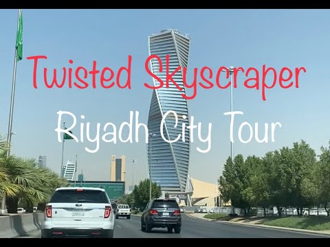 Skyscraper Riyadh | World's Eighth-Tallest Twisting Tower | Riyadh City ...