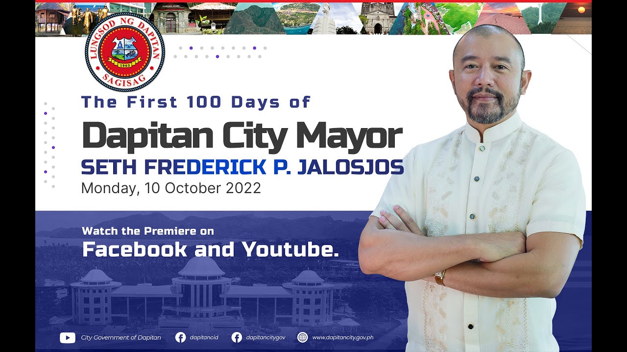 The First 100 Days of Dapitan City Mayor Seth Frederick P. Jalosjos ...