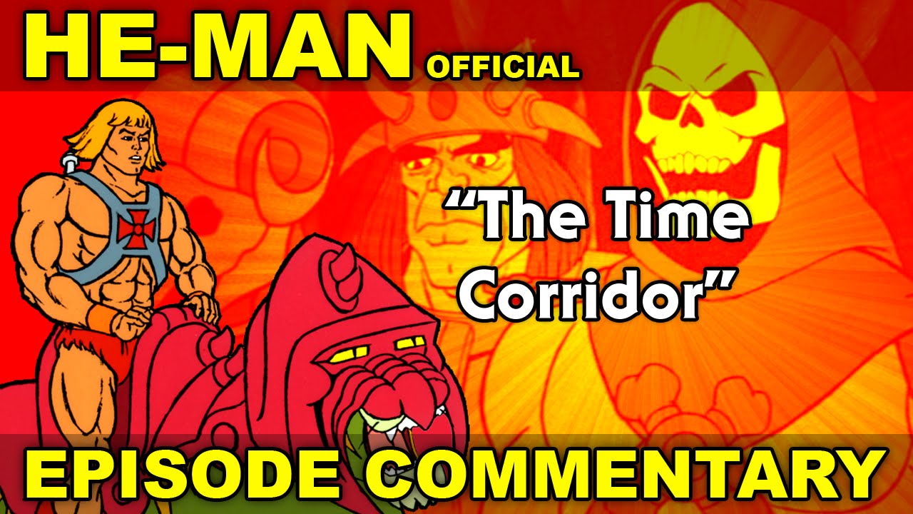 He Man - The Time Corridor - COMMENTARY - YouTube