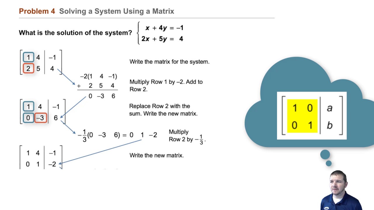 Algebra 2 3-6 Solving Systems Using Matrices: Problem 4 - Solving a ...
