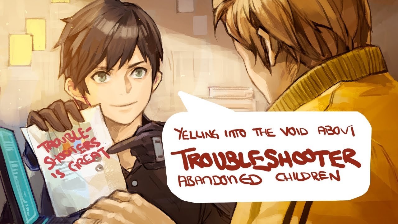 Yelling into the void about Troubleshooter: Abandoned Children - YouTube