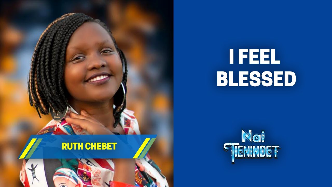 I Feel Blessed - Ruth Chebet - YouTube