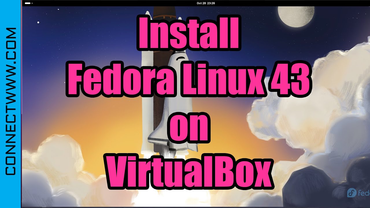 How to Install Fedora Linux 43 on VirtualBox - YouTube