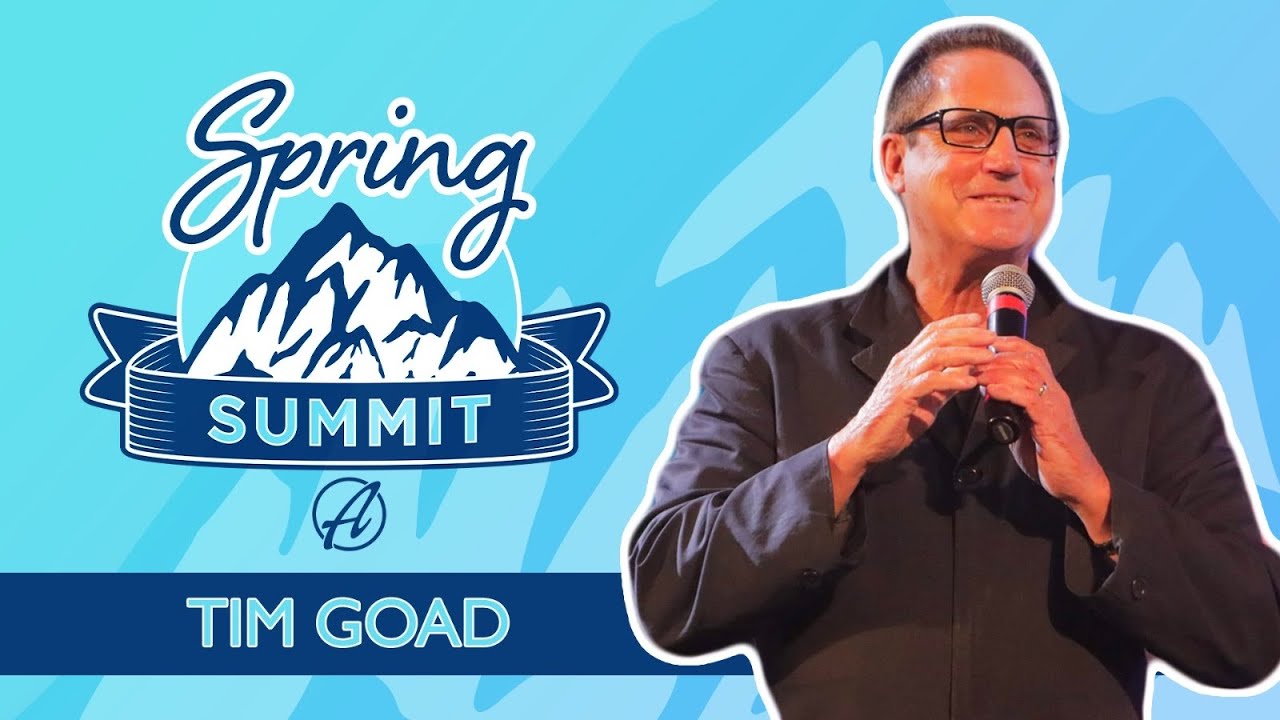 Tim Goad: Are You Reaching For The Summit? | The Alliance - YouTube