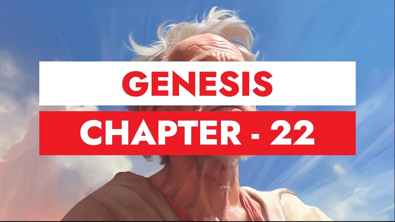 Genesis - Chapter 22 - Abraham's Faith Confirmed - YouTube
