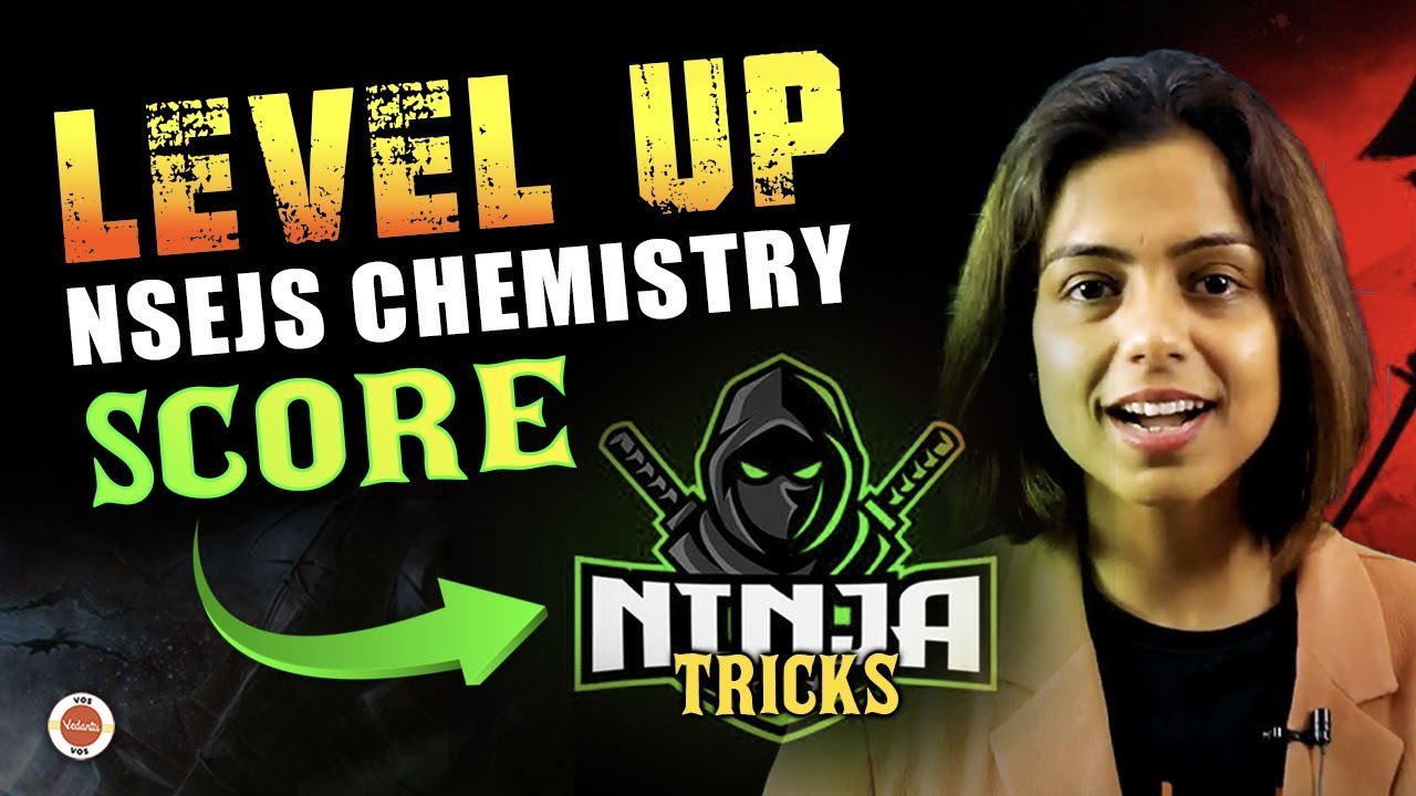 NINJA TRICKS: Level Up Your NSEJS Chemistry Score | Junior Science ...