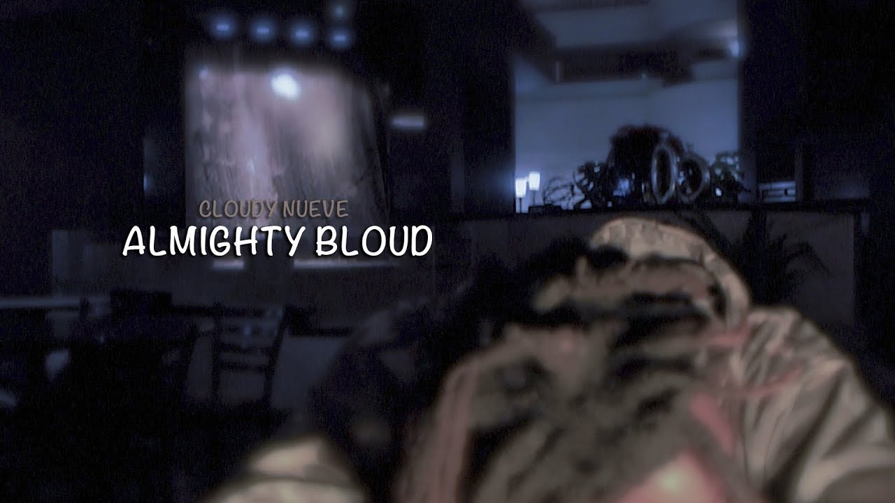 Cloudy Nueve - Almighty Bloud (Official Music Video) - YouTube