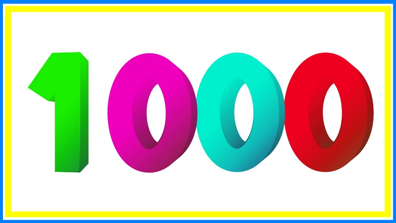 Numbers 1 to 1000 | Números de 1 a 1000 coloridos 3D | 1-1000 [572 ...