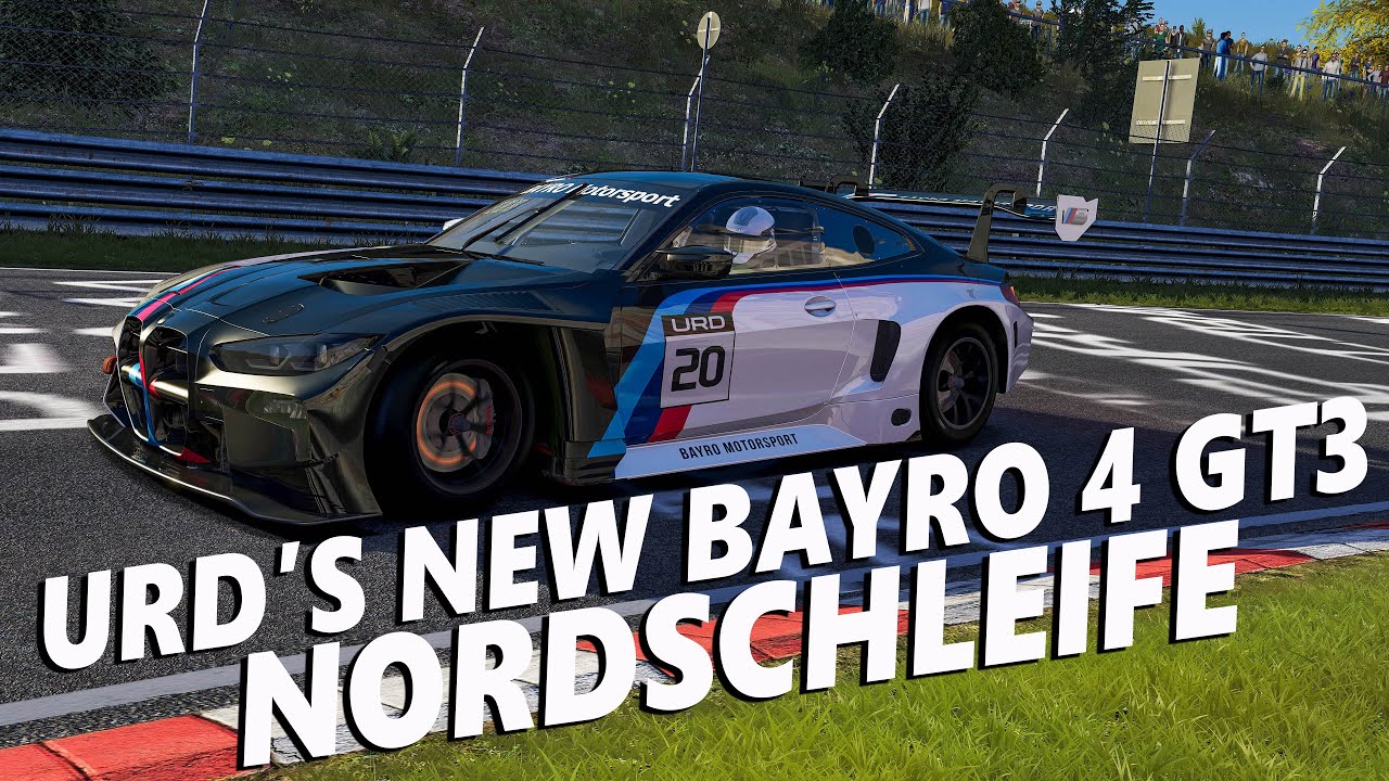 URD's New Bayro 4 GT3 (BMW GT3) Assetto Corsa | VS Nordschleife | VR-HP ...