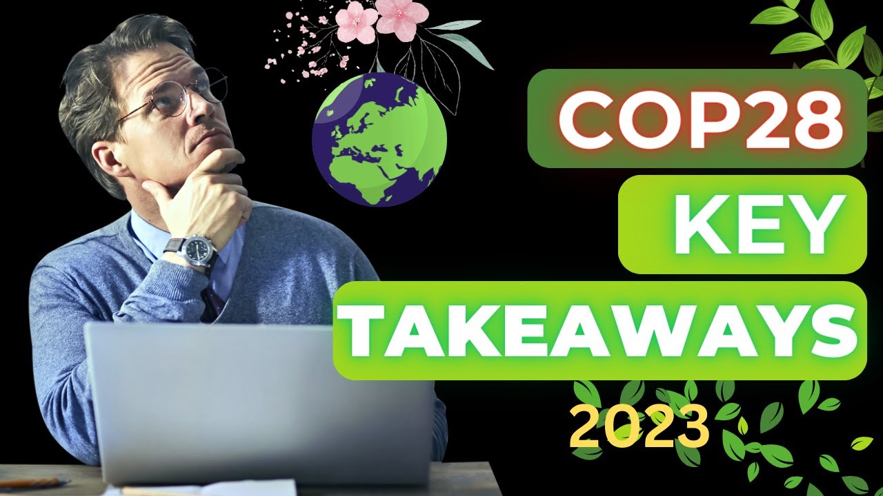 COP28 Key takeaways 2023 #cop28 #bcg #cop28summit - YouTube