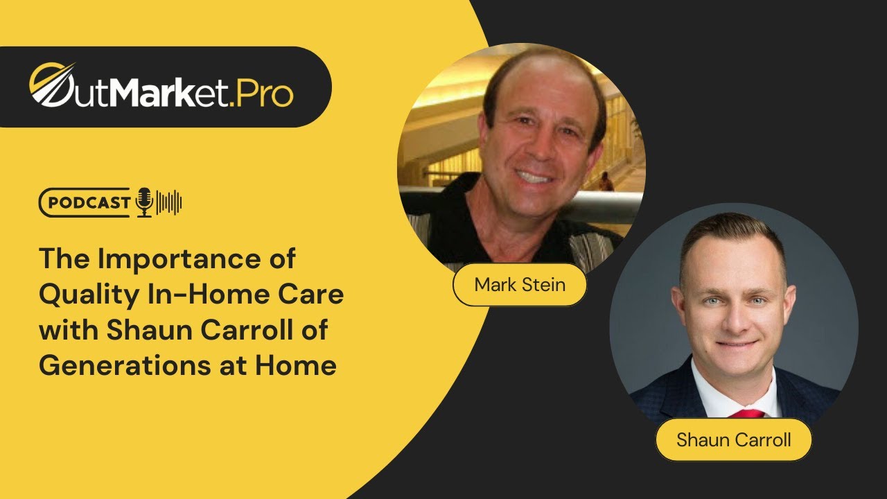 The Importance of Quality In-Home Care with Shaun Carroll of ...
