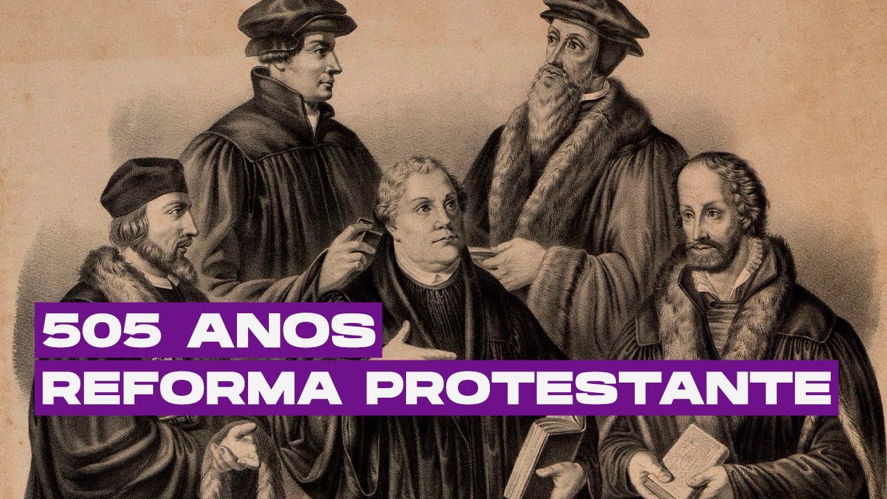 31 de Outubro: Conheça os principais pontos da Reforma Protestante ...
