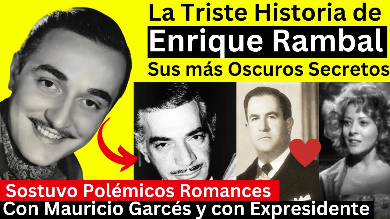 La Triste Historia de Enrique Rambal y sus Romances - YouTube