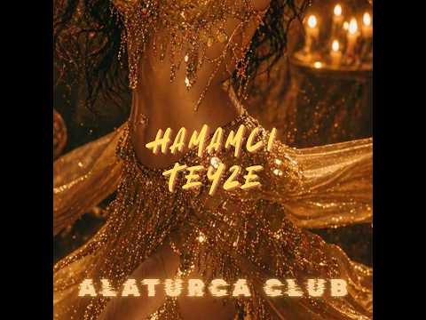 Alaturca Club - Hamamcı Teyze