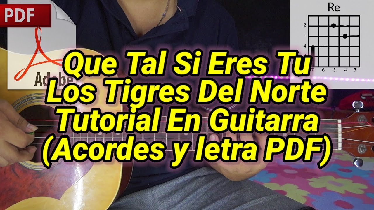 Que Tal Si Eres Tu Tutorial Los Tigres Del Norte Acordes PDF YouTube que-tal-si-eres-tu-tutorial-los-tigres-del-norte-acordes-pdf-youtube