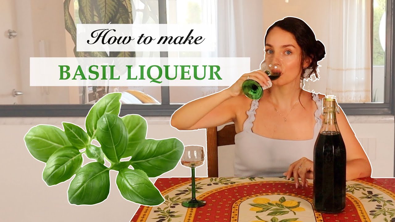 How to Make Basil Liqueur | SUMMER RECIPES - YouTube