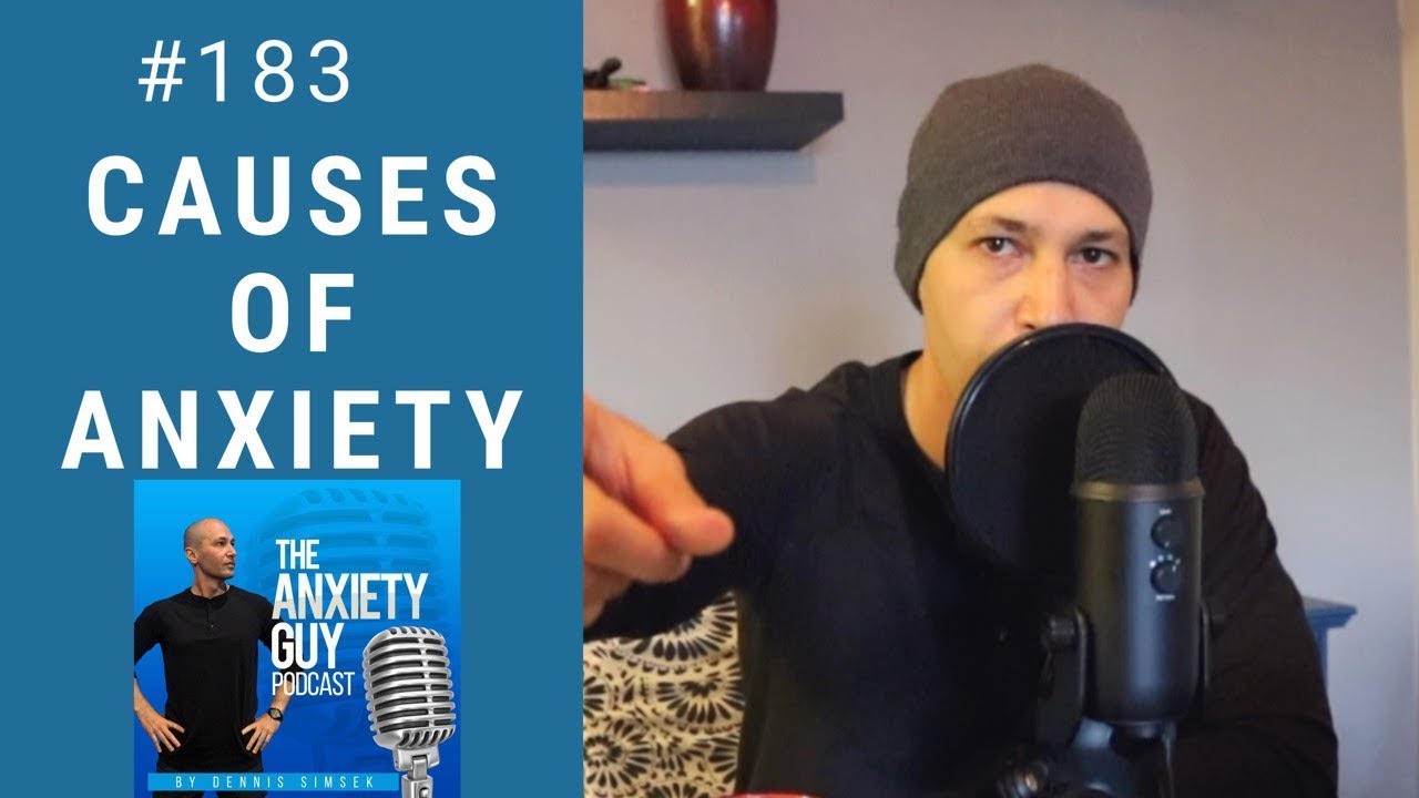 The 5 Unknown Causes Of Your Anxiety / Podcast #183 - YouTube