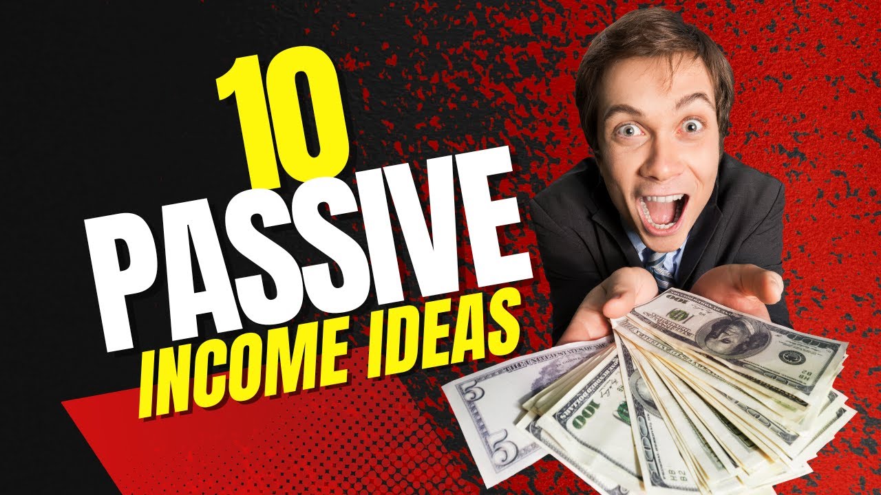 10 Lucrative Passive Income Streams: Building Wealth with Minimal ...