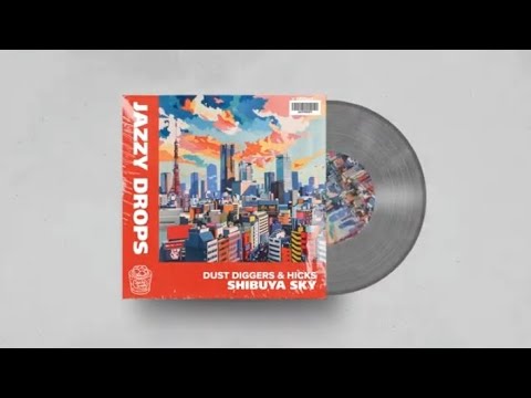 Diggers & Hicks - Shibuya Sky (1 Hour Long) Lofi Hip Hop/Relaxing Beats ...