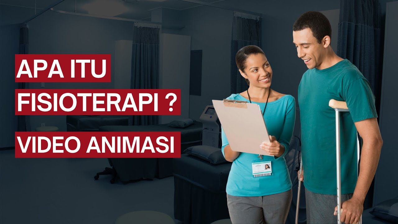 Apa Itu Fisioterapi ? - Video Animasi Mengenal Fisioterapi Indonesia ...