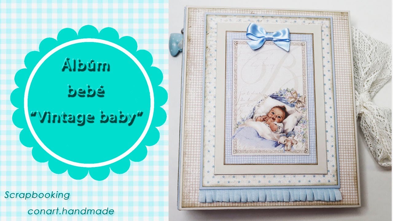 ÁLBUM BEBÉ "VINTAGE BABY" DE MAJA DESIGNE - YouTube