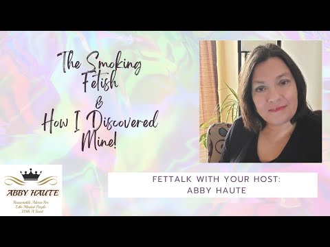 How I Discovered My Smoking Fetish