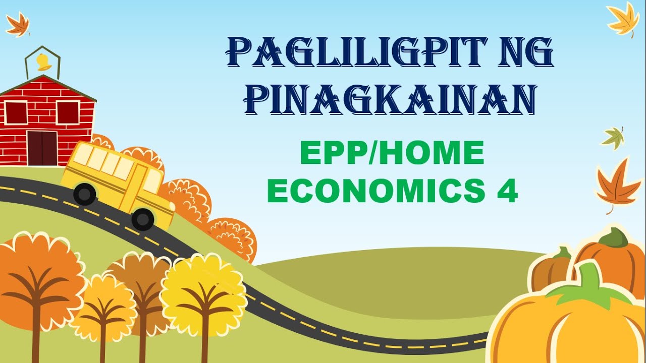 WEEK 3: EPP4 (Home Economics) Paghahanda ng Pagkain at Pagliligpit ng ...