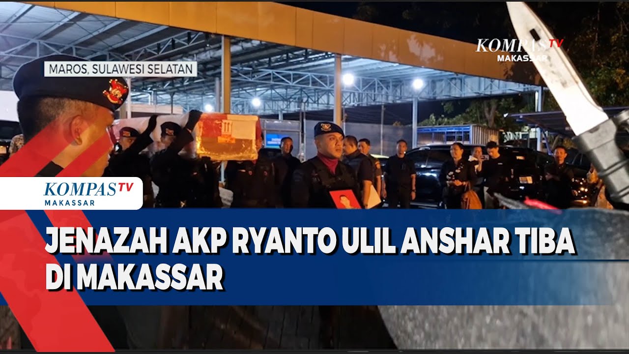 Jenazah AKP Ryanto Ulil Anshar Tiba di Makassar - YouTube